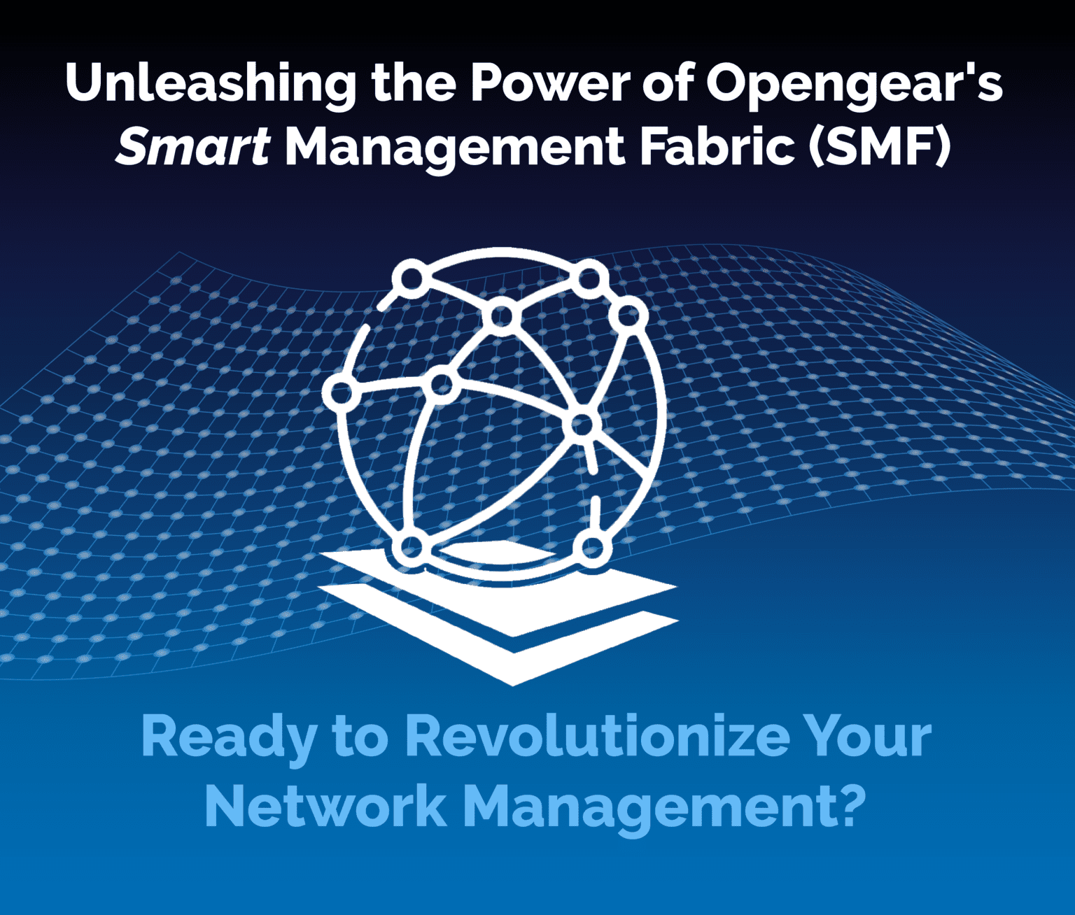 Smart Management Fabric – Opengear